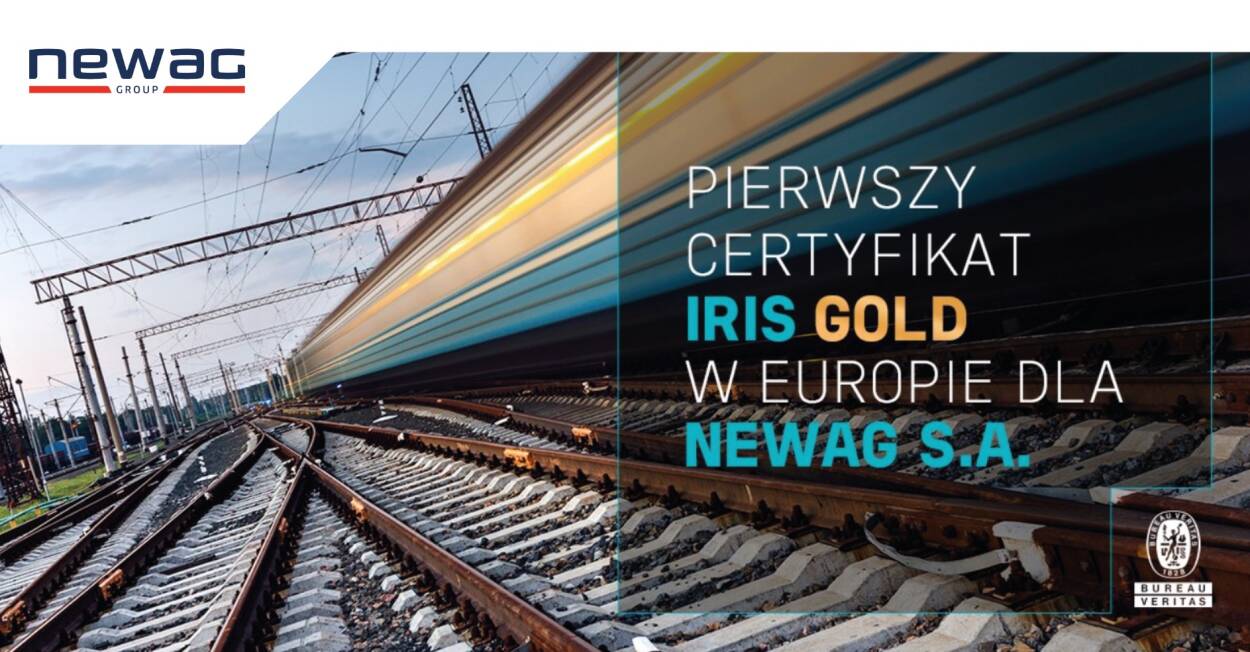 Pierwszy certyfikat IRIS Gold w Europie dla NEWAG S.A. | Polska Agencja Prasowa SA