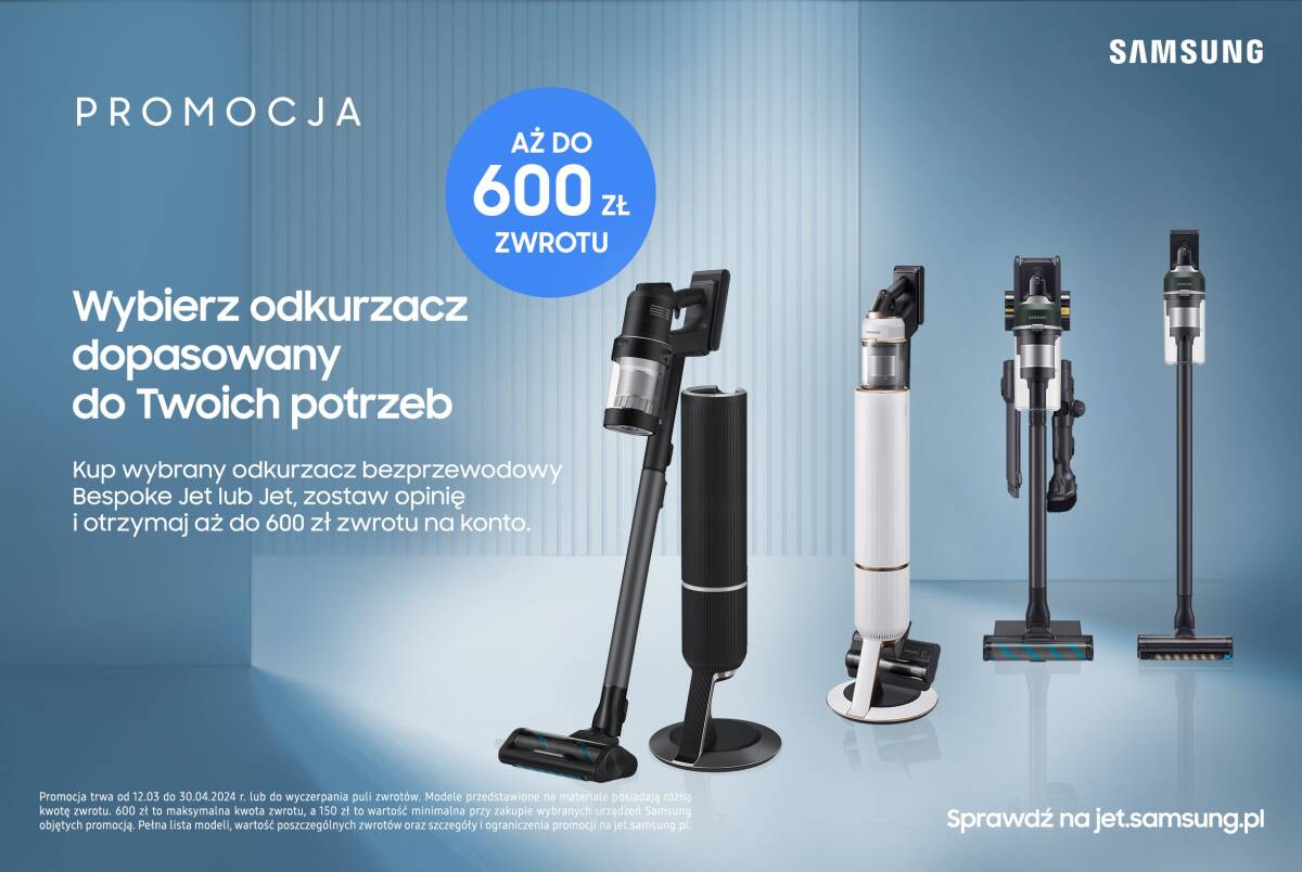 Start promocji cashback na odkurzacze bezprzewodowe Samsung Bespoke Jet ...